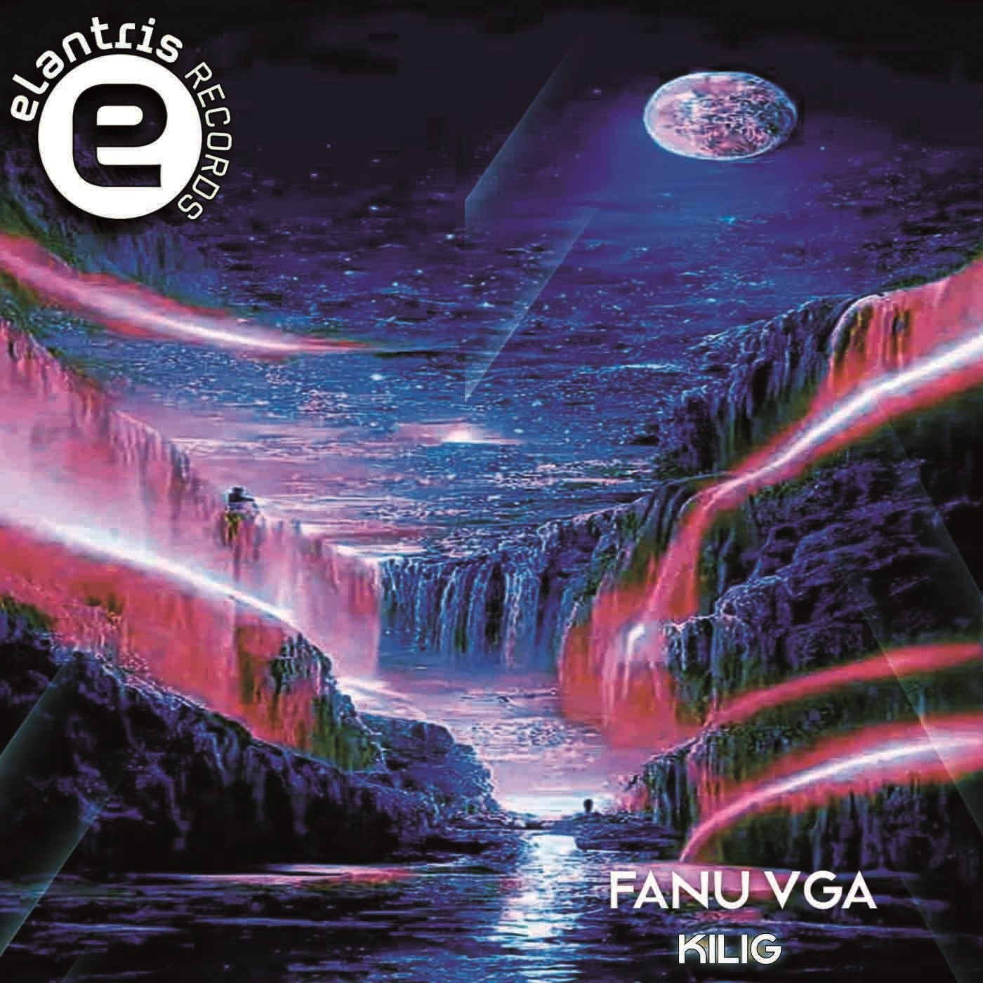 Fanu Vga - Kilig [Elantris Records] | Music & Downloads on Beatport