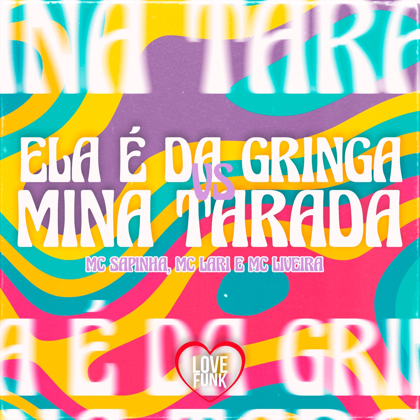 MC SAPINHA, MC Lari, MC Liveira - Ela É da Gringa Vs Mina Tarada [Love ...