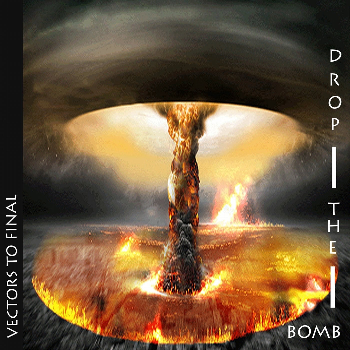 Vectors to Final - Drop The Bomb [SER Music USA] | Music & Downloads on ...