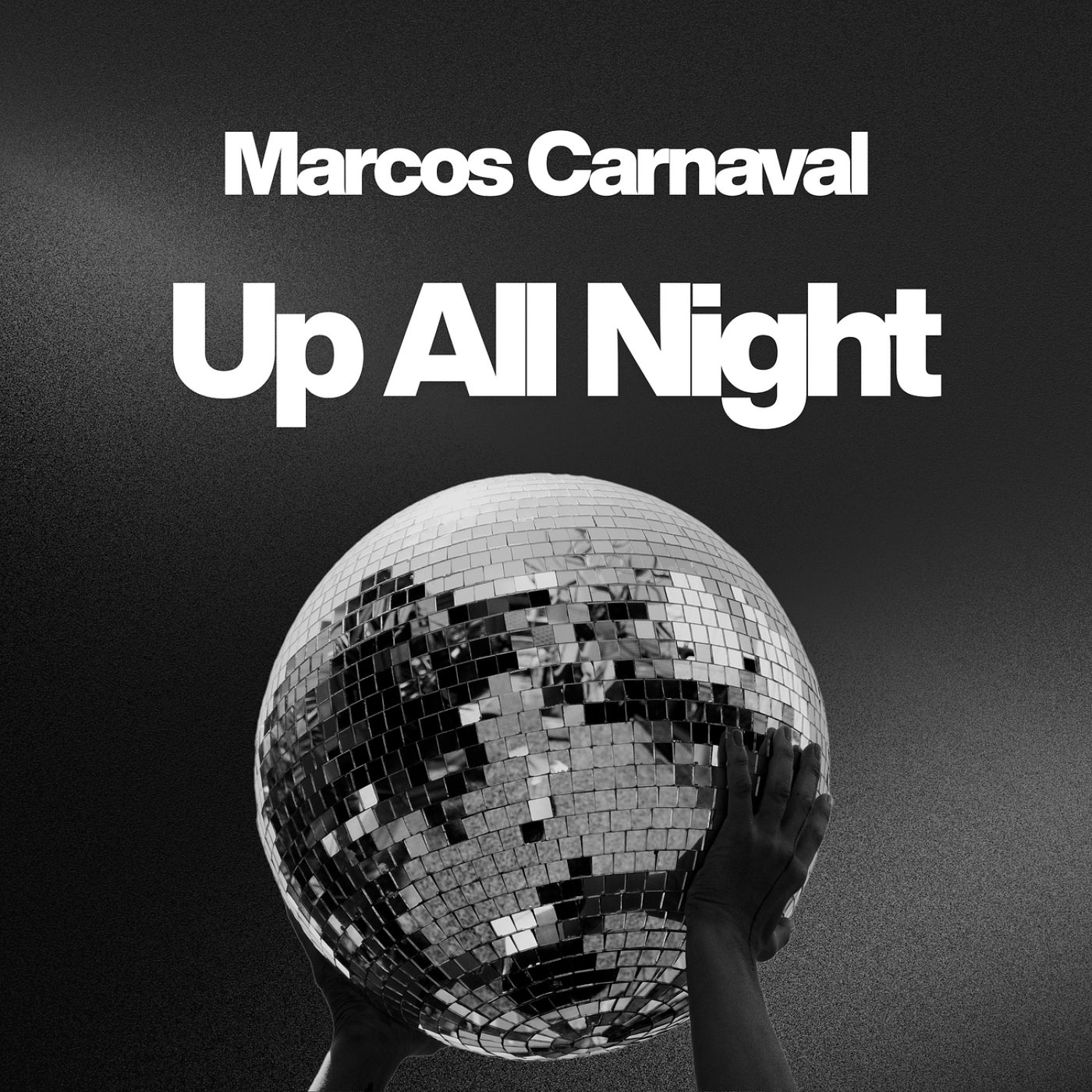 Marcos Carnaval - Up All Night [TuneCore] | Music & Downloads on Beatport