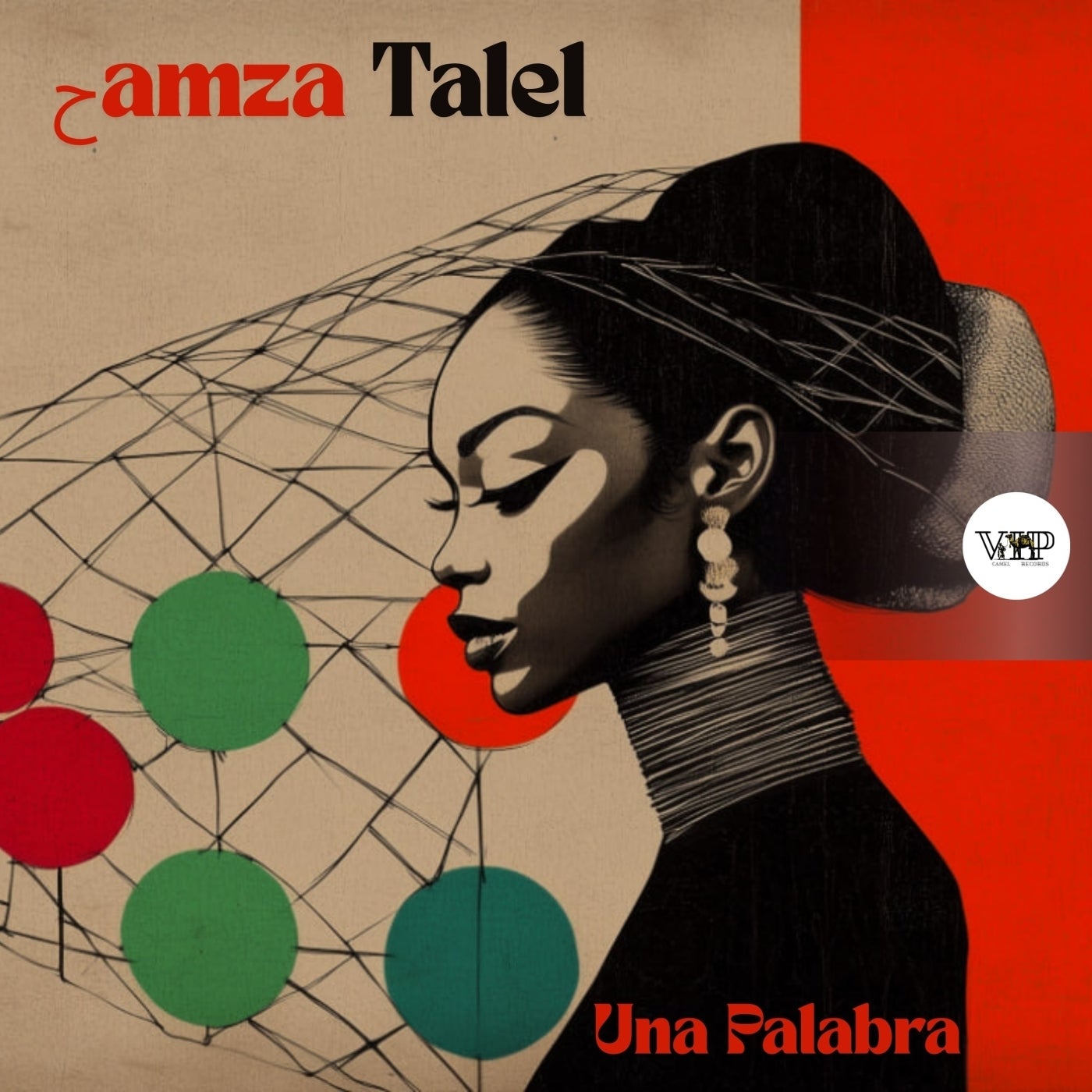 Talel, حamza - Una Palabra (Original Mix) [Camel VIP Records] | Music ...
