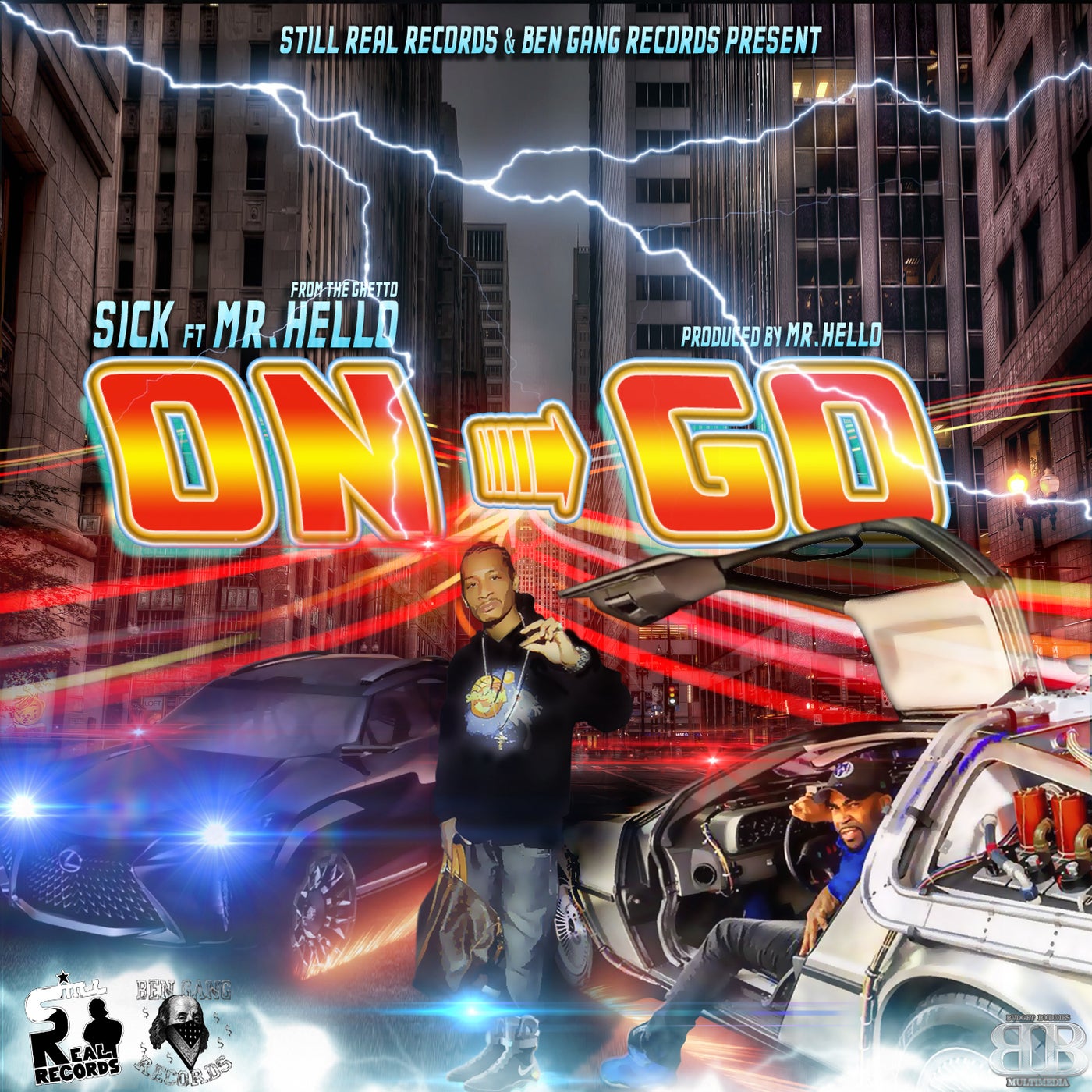 Sick - On Go (feat. Mr. Hello) [GT Digital / Still Real Records LLC ...