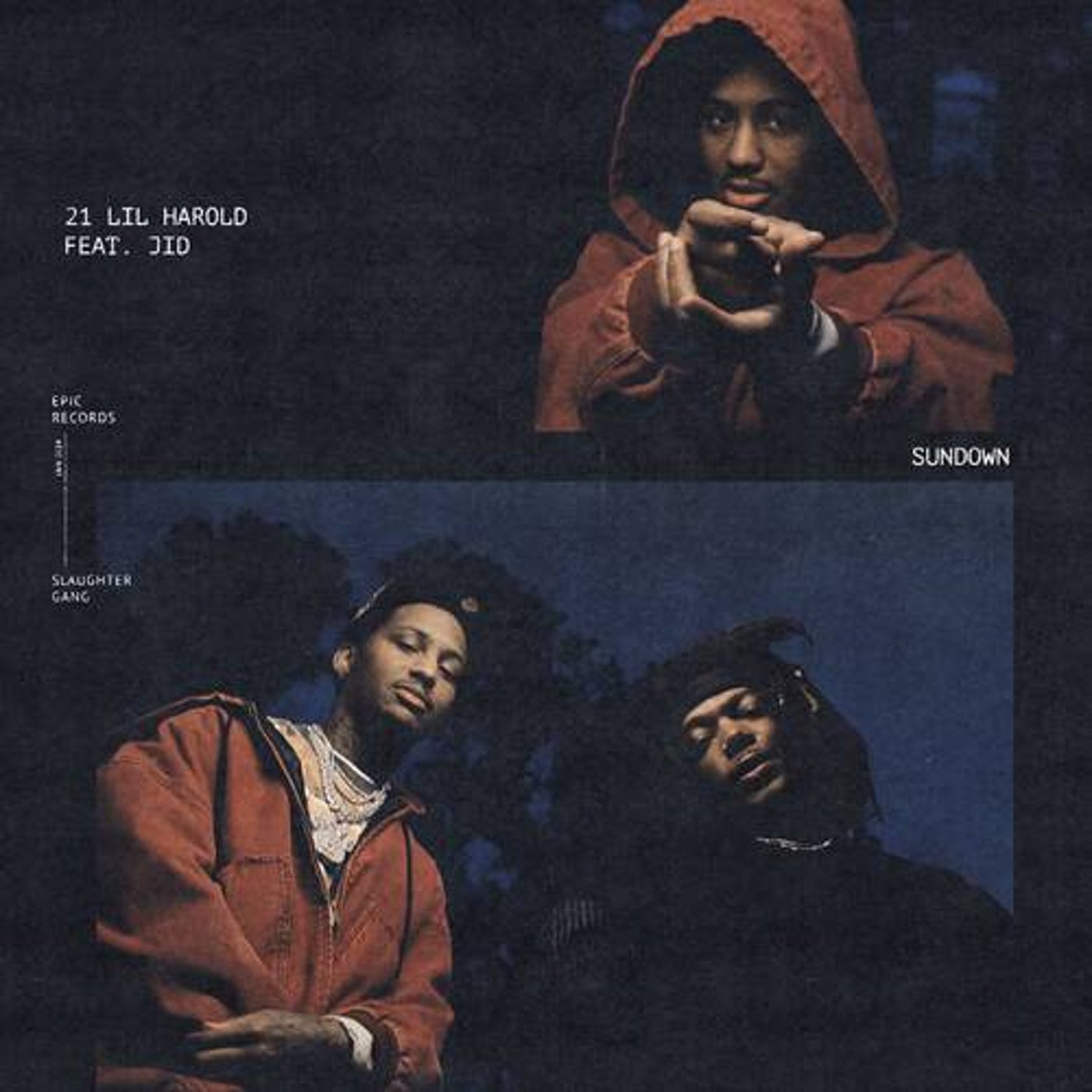 JID, 21 Lil Harold - Sundown [Slaughter Gang, LLC/Epic Records] | Music ...