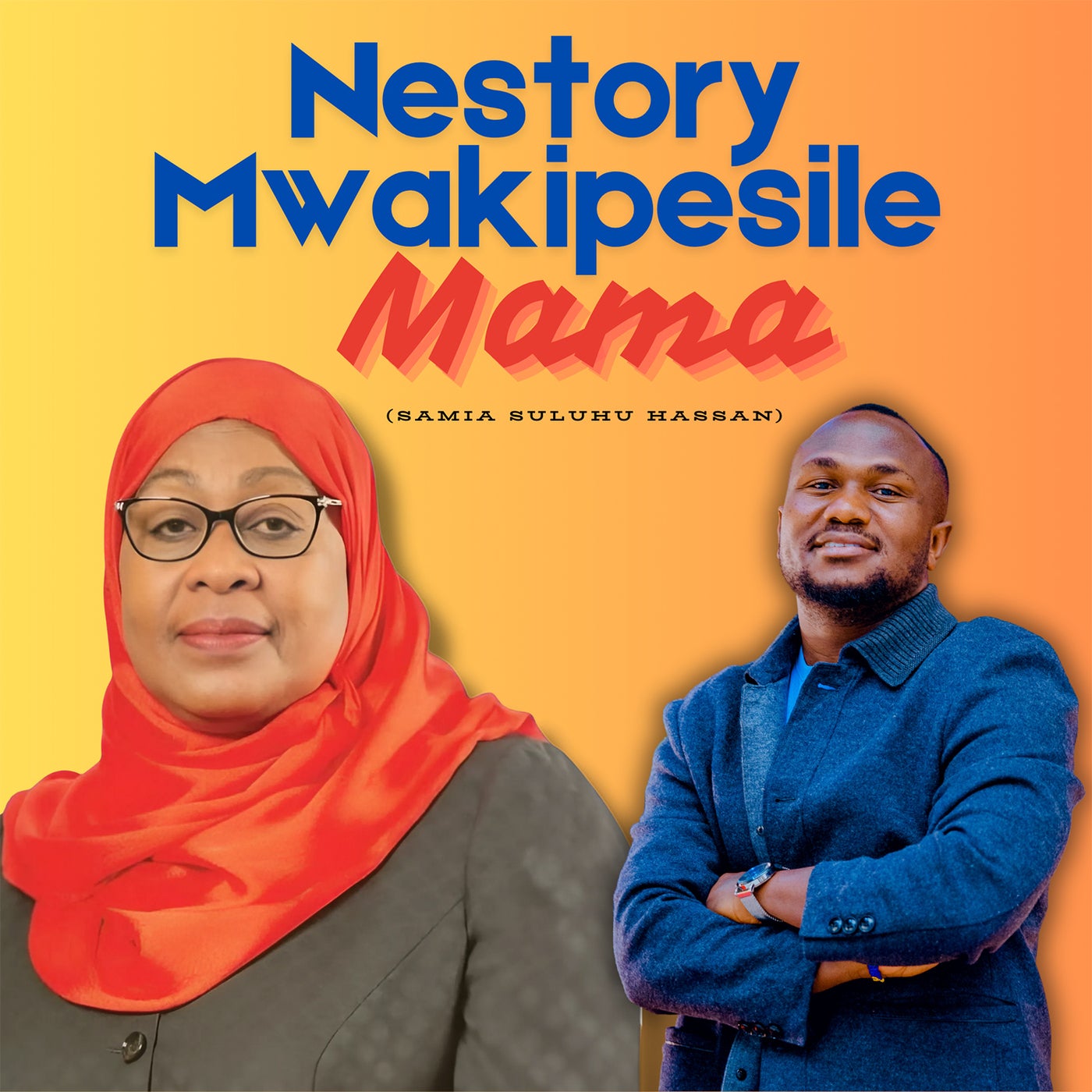 Nestory Mwakipesile - Mama (Samia Suluhu Hassan) [Slide Digital ...