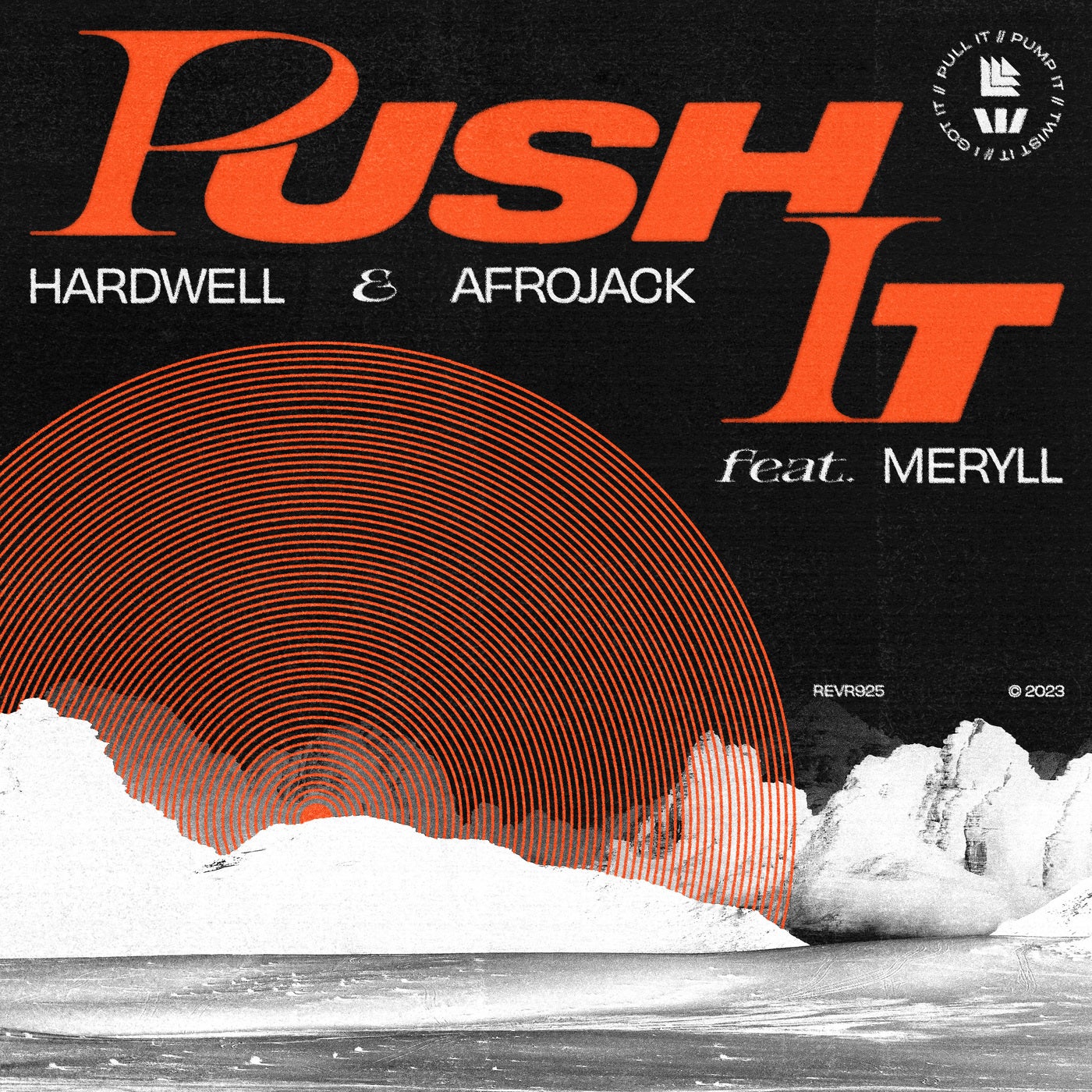 Afrojack, Hardwell, MERYLL - Push It [Revealed Recordings] | Music ...