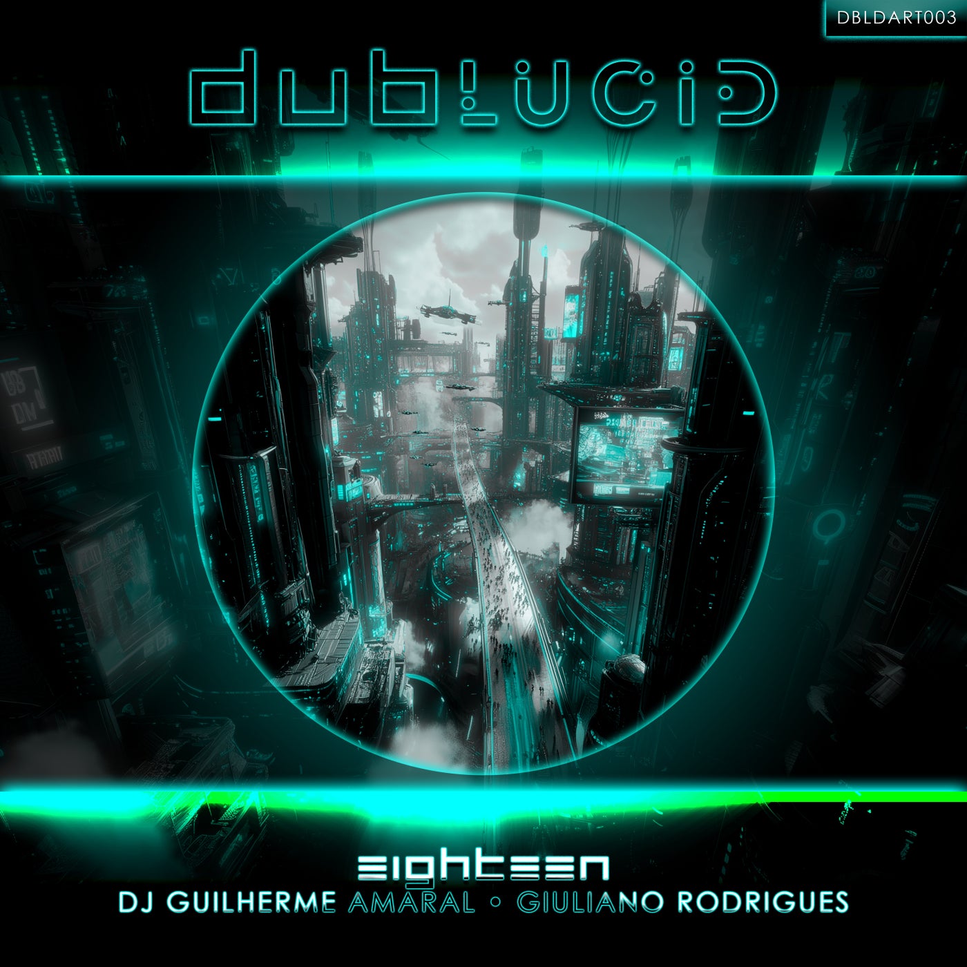 Dj Guilherme Amaral - Eighteen (Original Mix) [dublucid] | Music & Downloads on Beatport