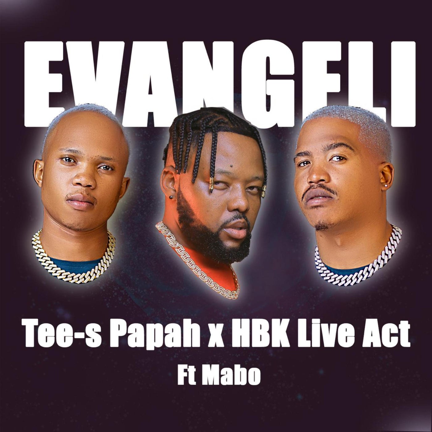 Mabo, HBK Live Act, Tee-s Papah - Evangeli (feat. Mabo) (feat. Mabo ...
