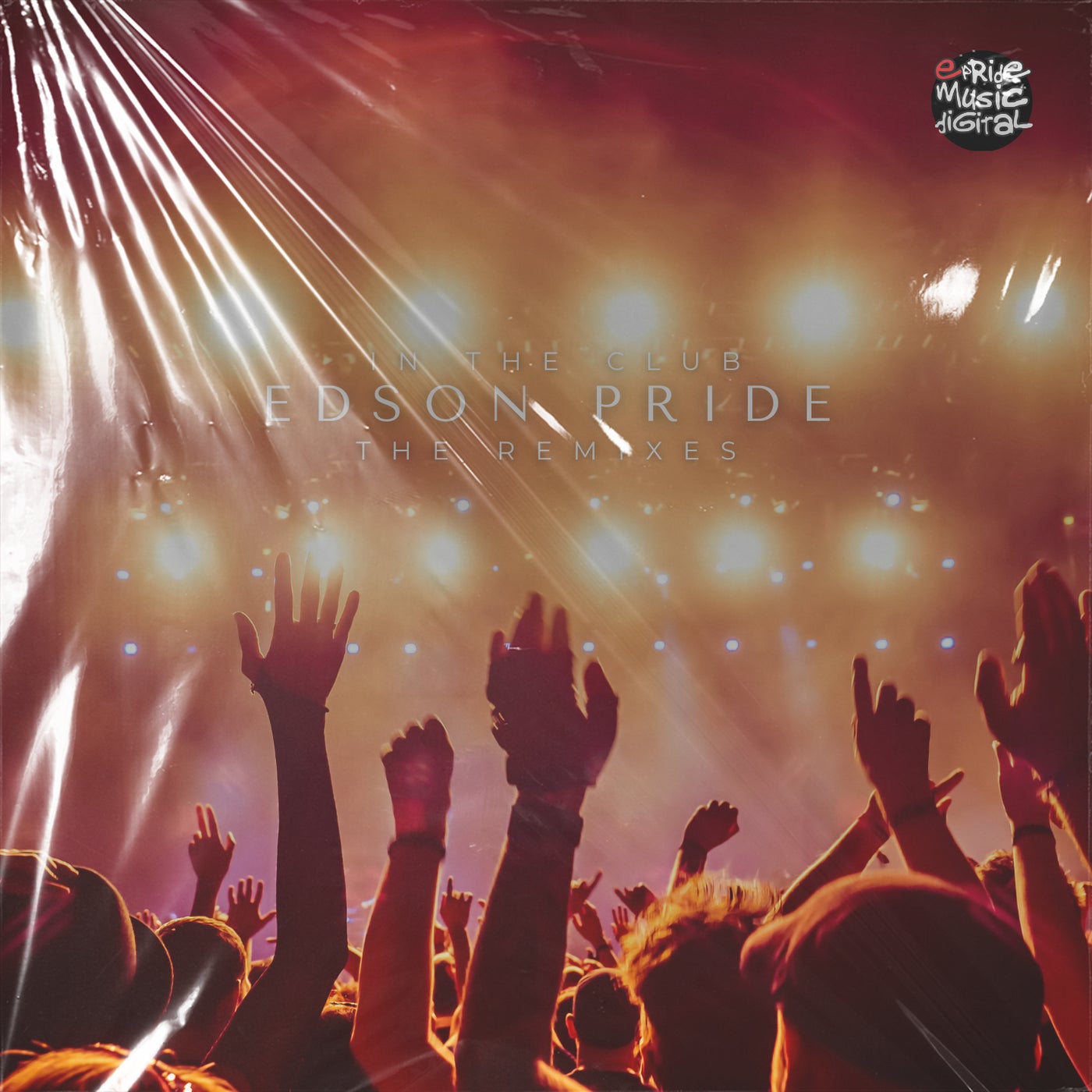 Edson Pride - In The Club (The Remixes) [EPride Music Digital] | Music ...