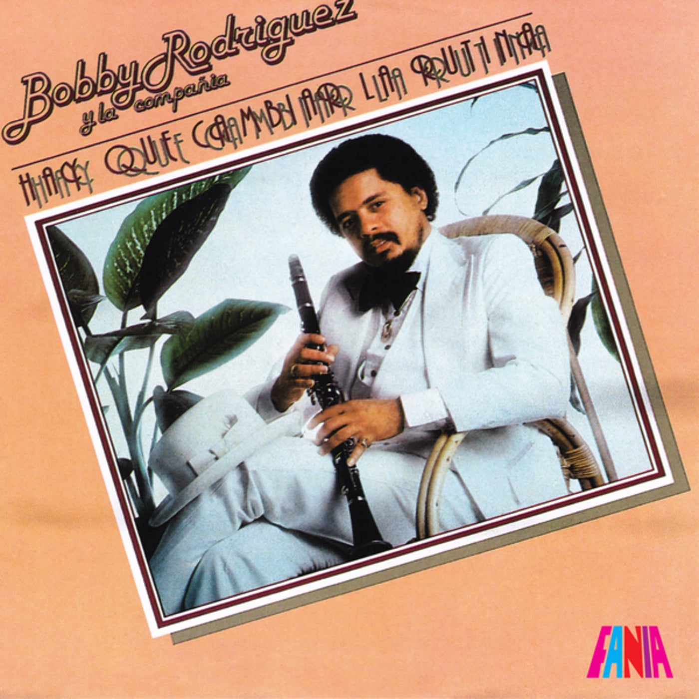 Bobby Rodríguez y la Compañía - Hay Que Cambiar la Rutina (Remastered ...