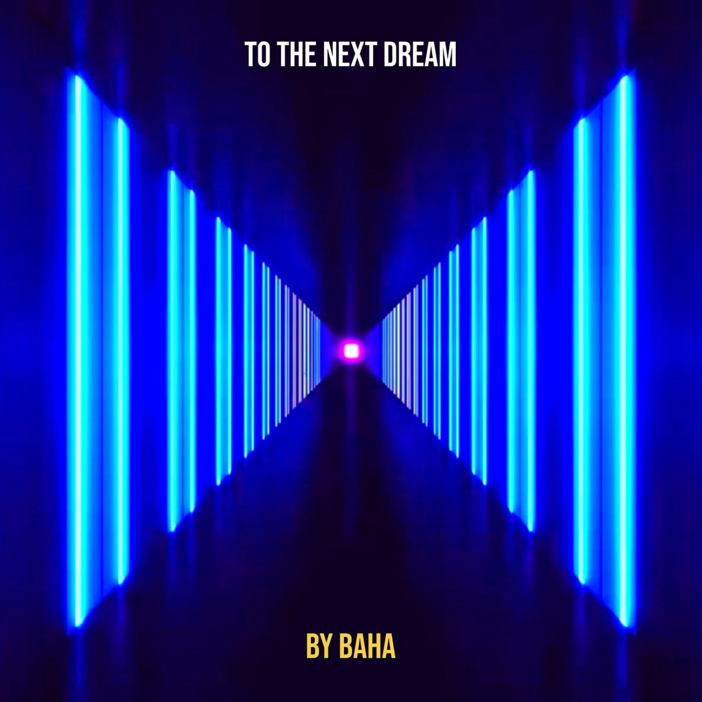 by Baha - To the Next Dream [TuneCore] | Music & Downloads on Beatport