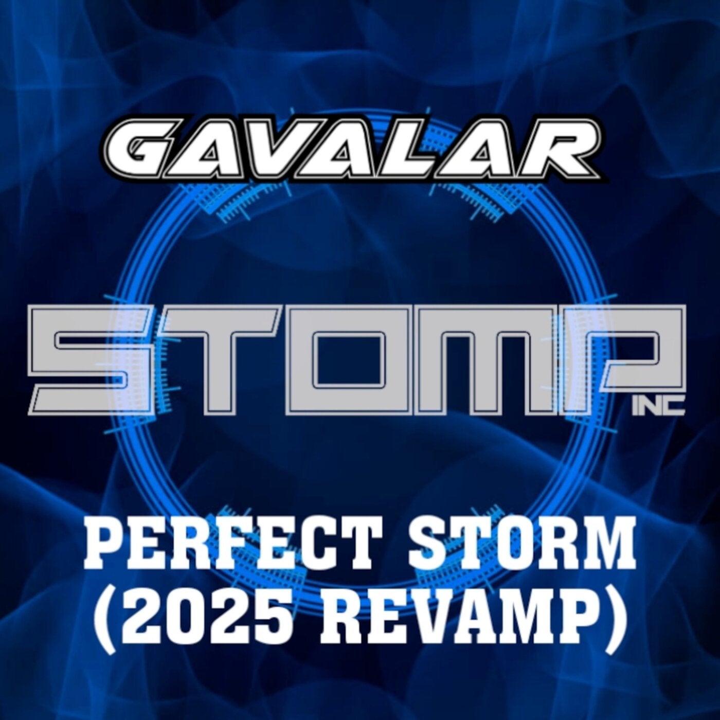 Gavalar - Perfect Storm (2025 Revamp) [Stomp-Inc UK] | Music ...