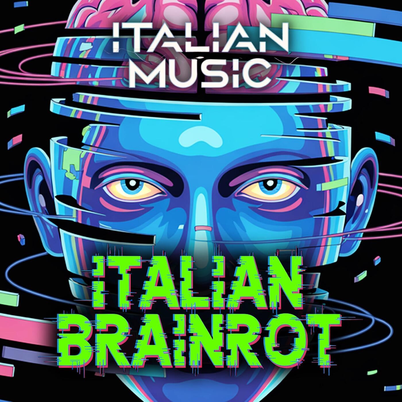 Italian Music - ITALIAN BRAINROT (Original Mix) [DistroKid] | Music ...