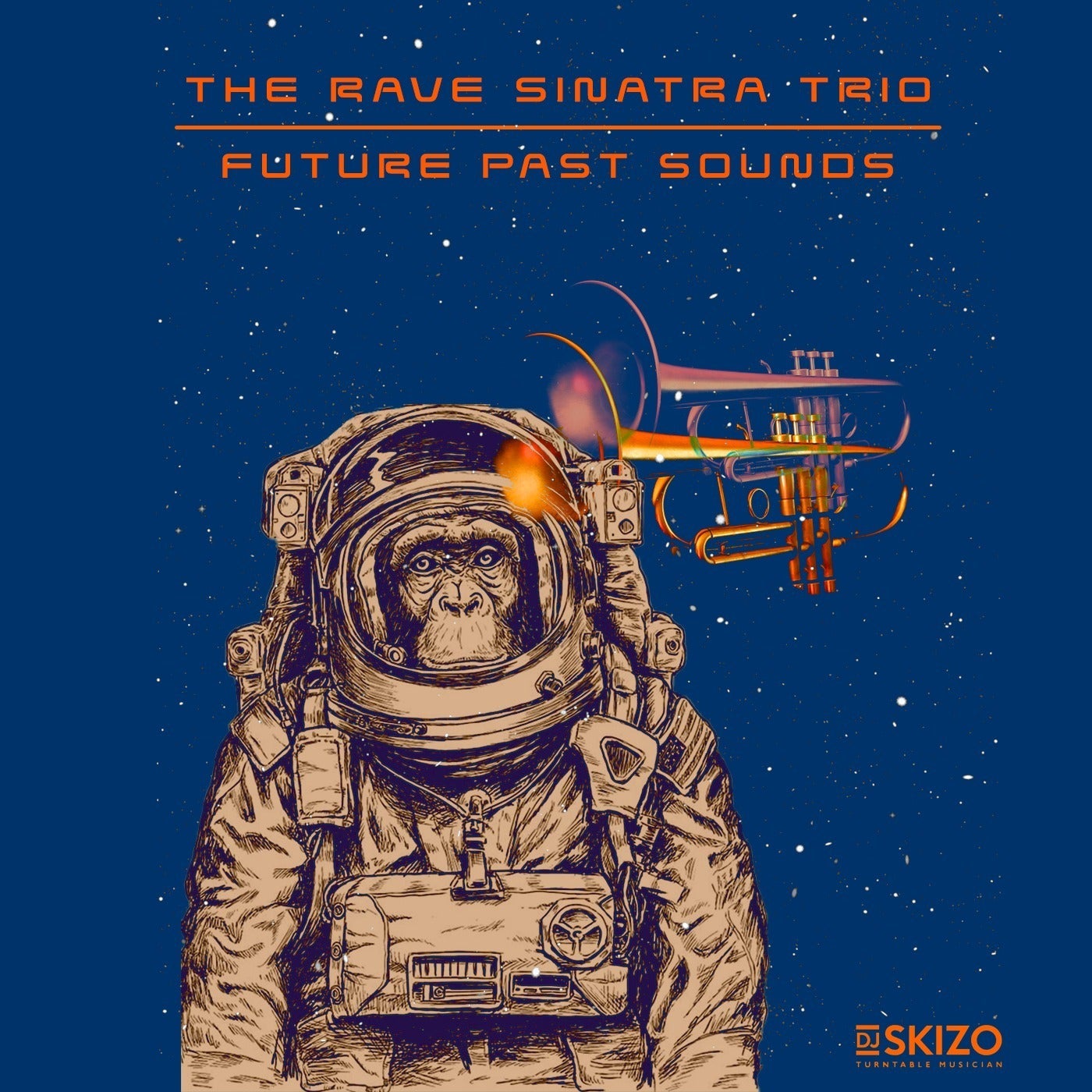 DJ SKIZO, The Rave Sinatra Trio - FUTURE PAST SOUNDS [Orangle Records ...