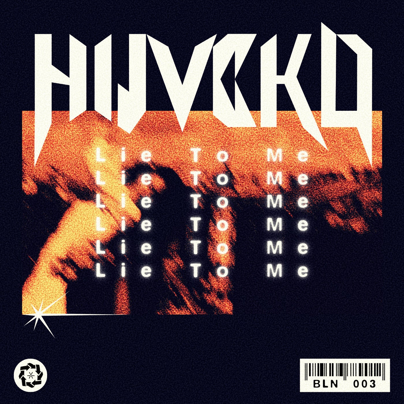 HIJVCKD - Lie To Me (Extended Mix) [Blended Recordings] | Music ...