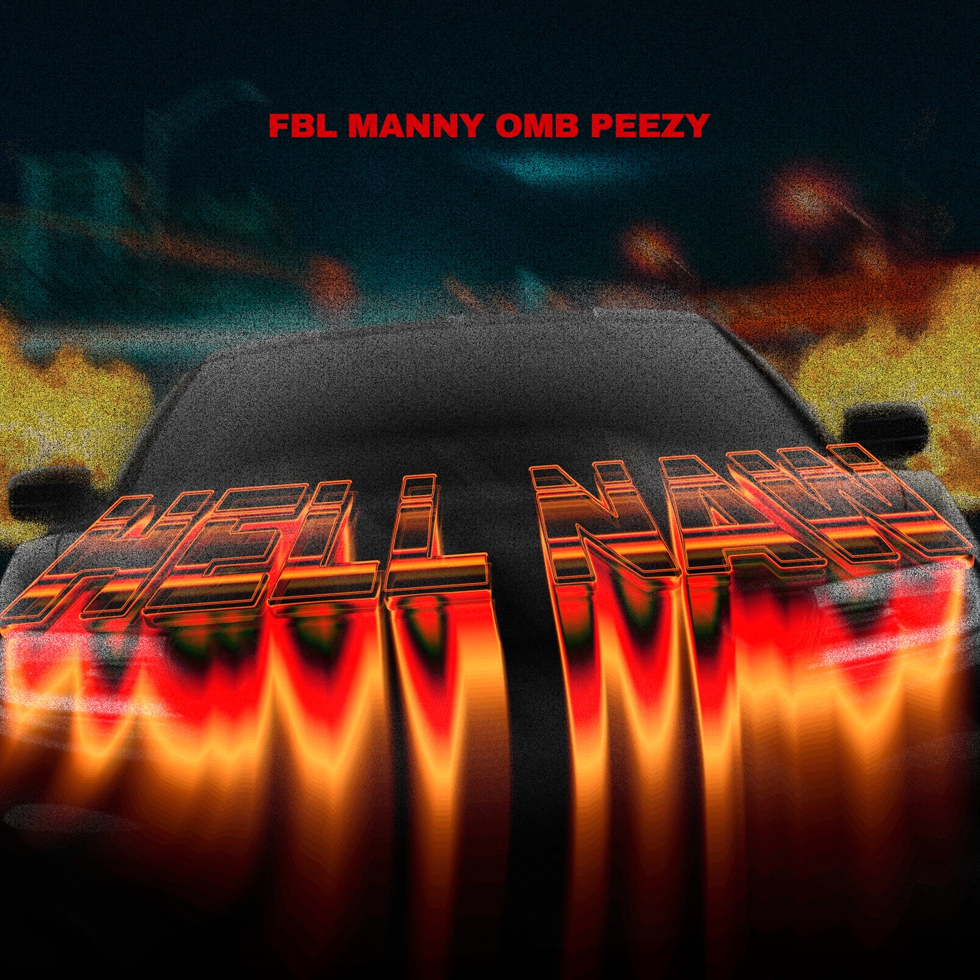 OMB Peezy, FBLMANNY - Hell Nah (feat. OMB Peezy) [FlyBoyLifestyle] | Music & Downloads on Beatport