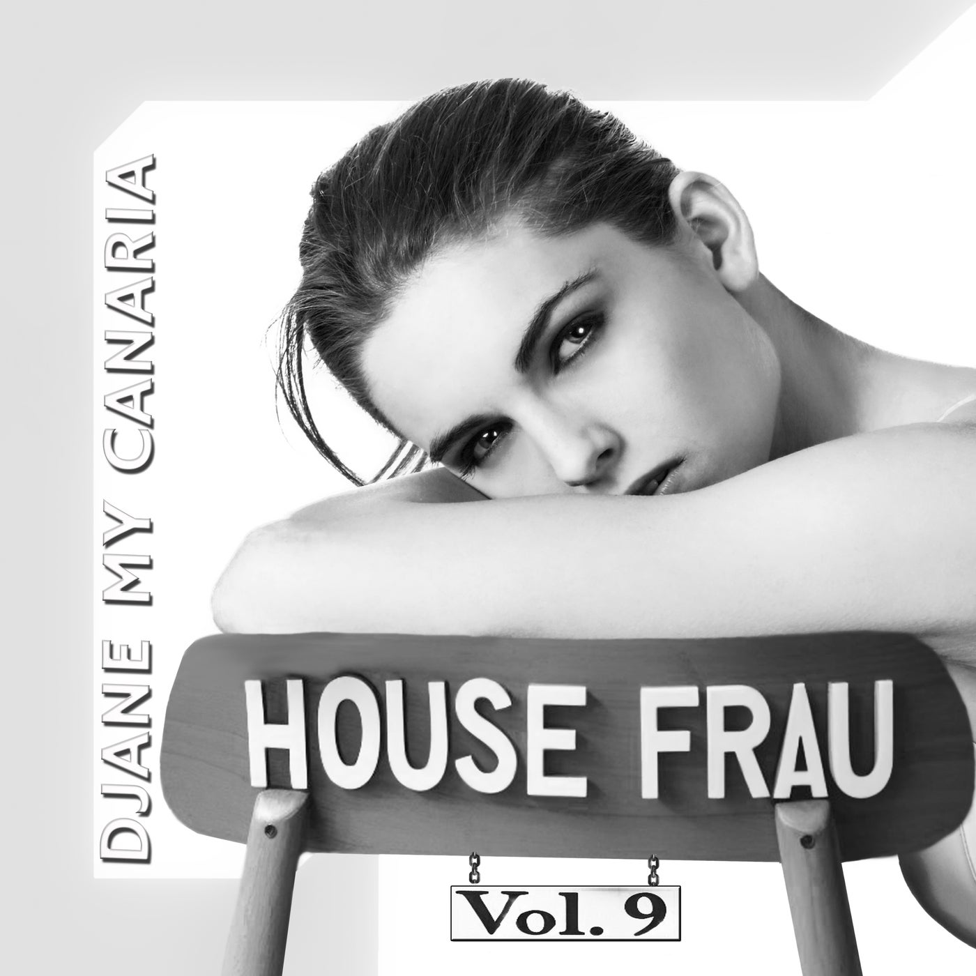 Djane My Canaria - House Frau, Vol. 9 [Canaria Records] | Music ...