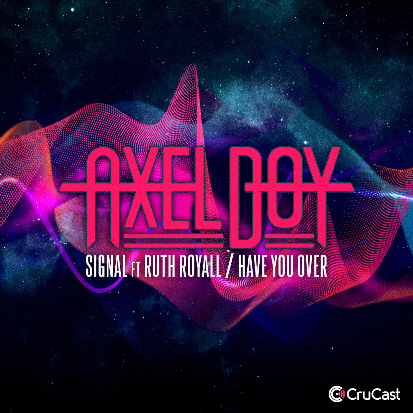 Axel Boy, Ruth Royall - Signal / Have You Over (feat. Ruth Royall ...