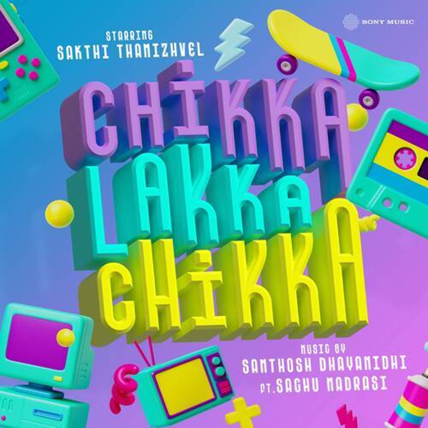 Santhosh Dhayanidhi, Sachu Madrasi - Chikka Lakka Chikka [Sony Music ...