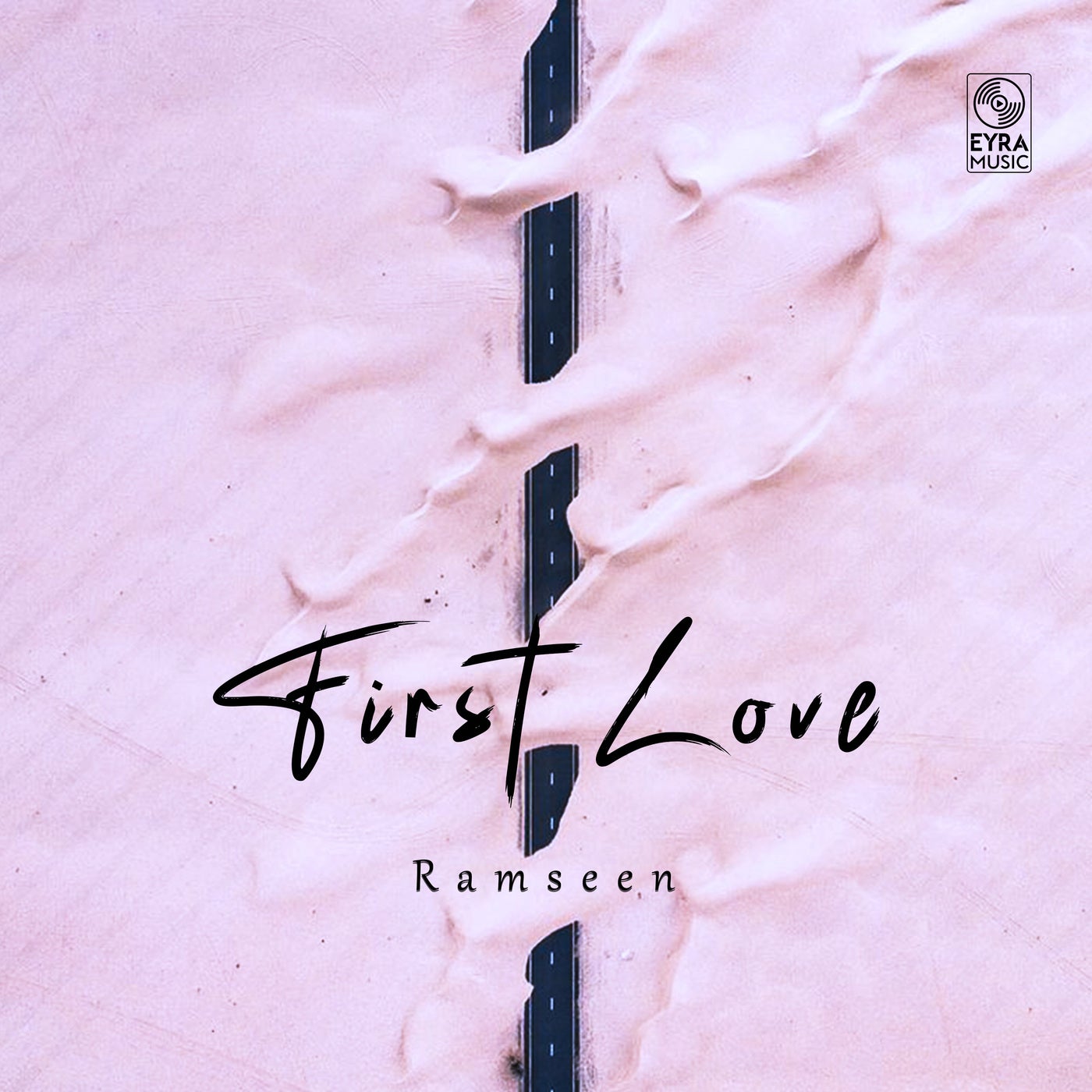 Ramseen - First Love [EYRA Music] | Music & Downloads on Beatport