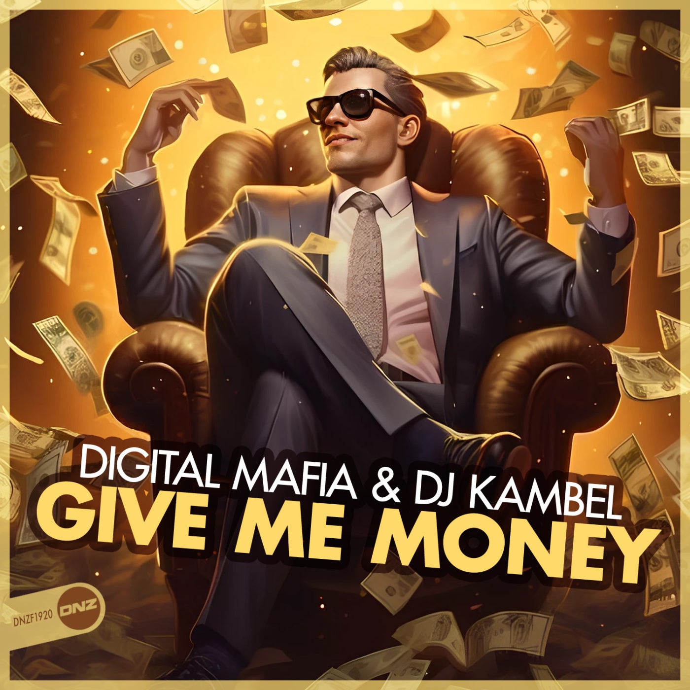 DJ Kambel, Digital Mafia - Give Me Money [DNZ Records] | Music & Downloads on Beatport