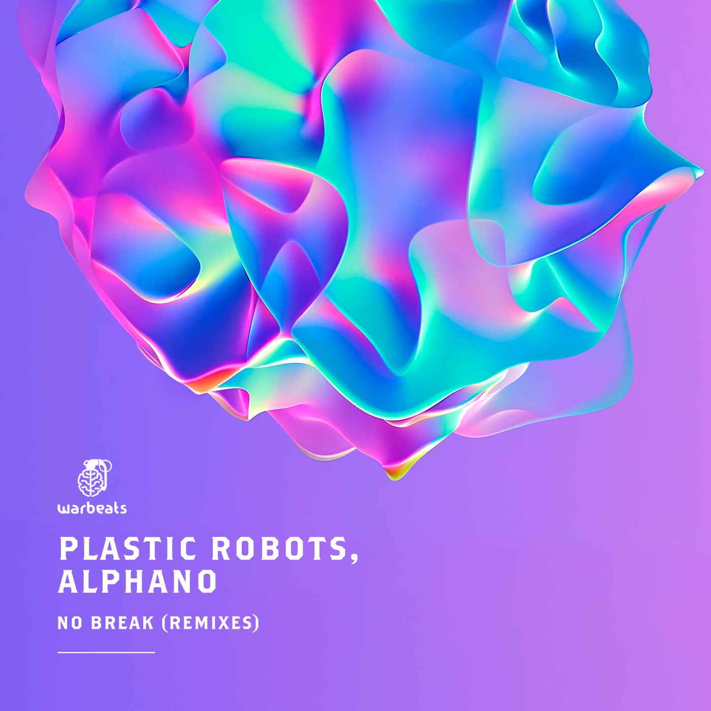 Plastic Robots, ALPHANO - No Break (Remixes) [Warbeats Records] | Music ...