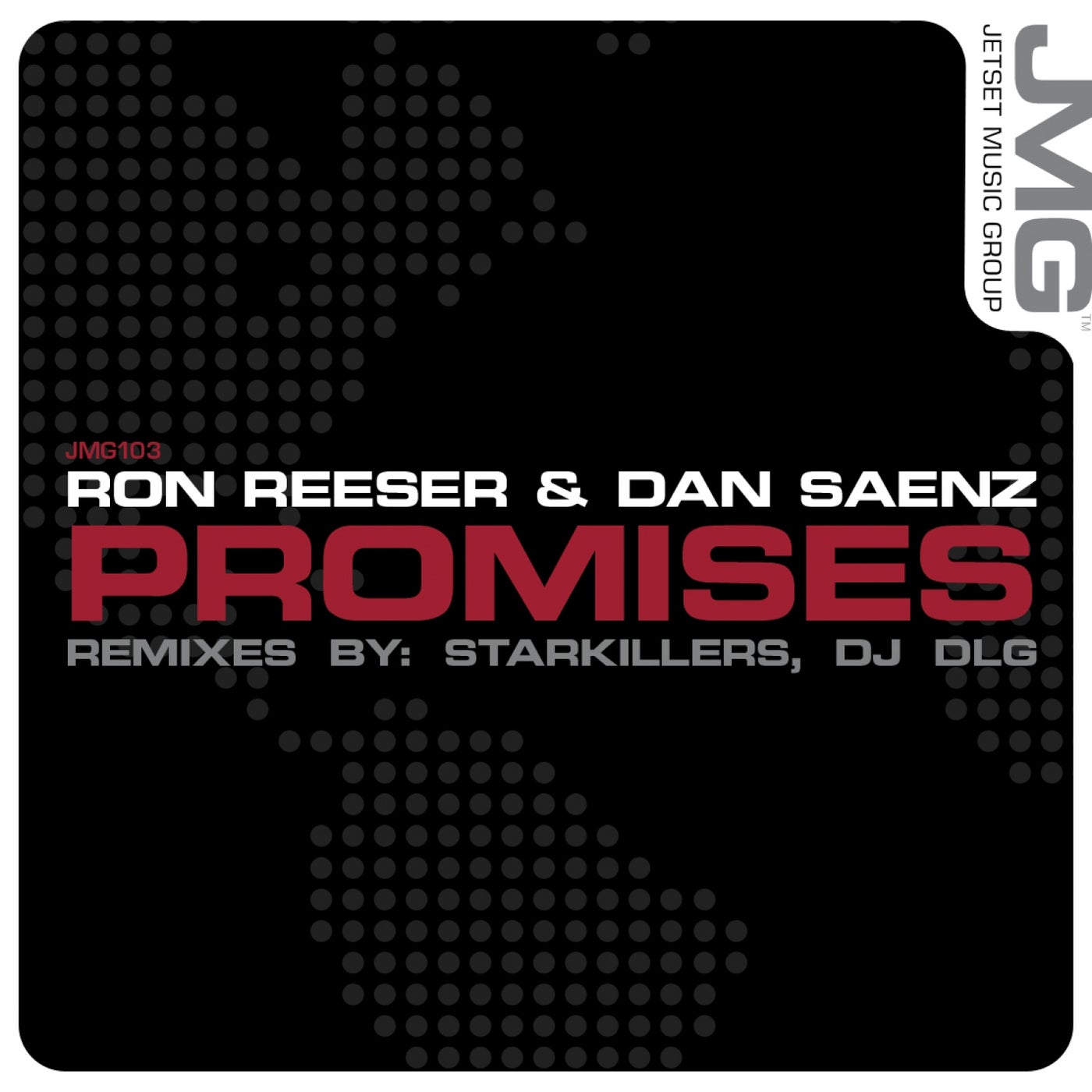 Dan Saenz, Ron Reeser - Promises-3 (DJ Dlg Mix) [Jetset Music Group ...
