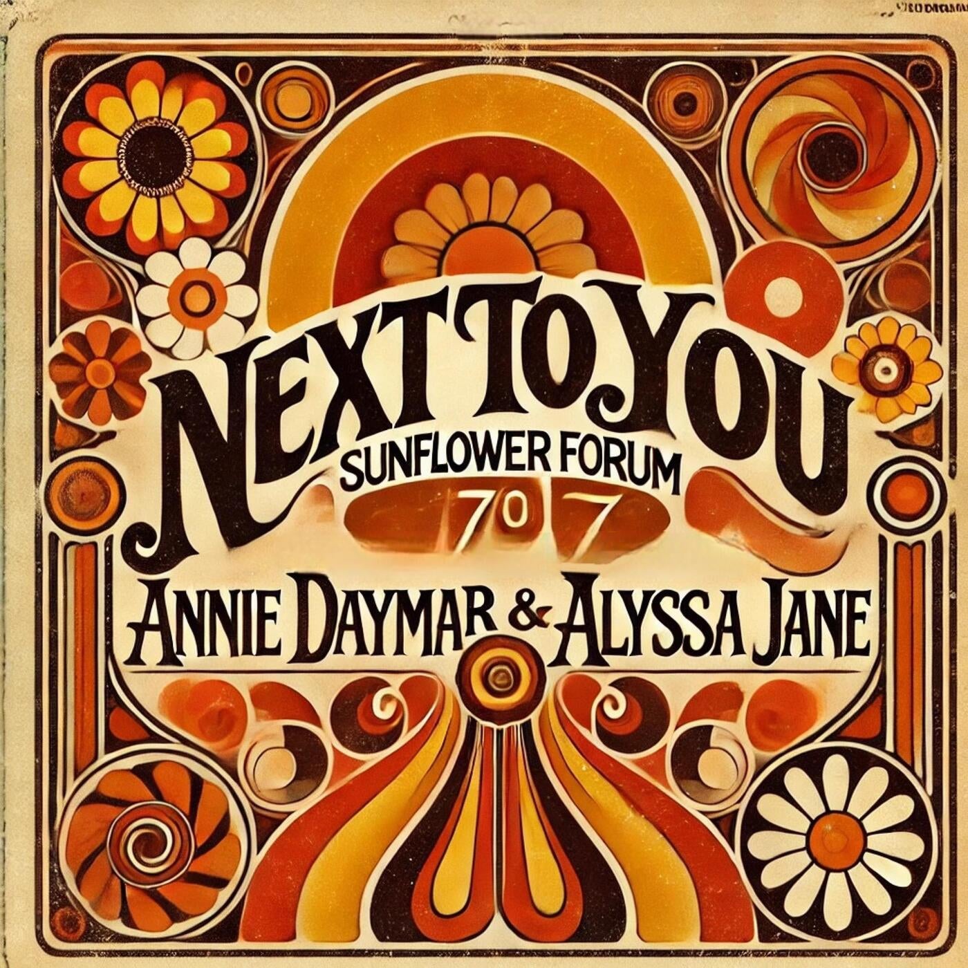 Alyssa Jane, Sunflower Forum, Annie Daymar - Next To You (feat. Annie ...