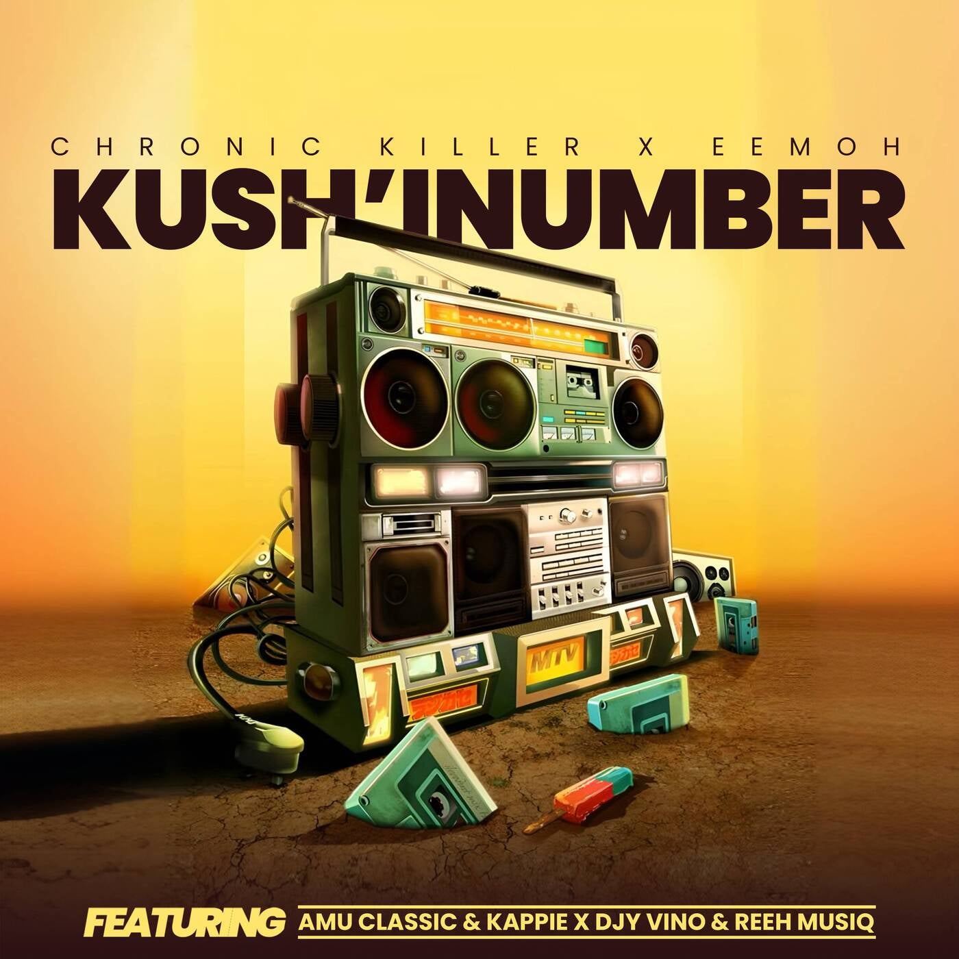 Eemoh, Chronic Killer - Kush'Inumber (feat. Amu Classic, Kappie, Djy ...
