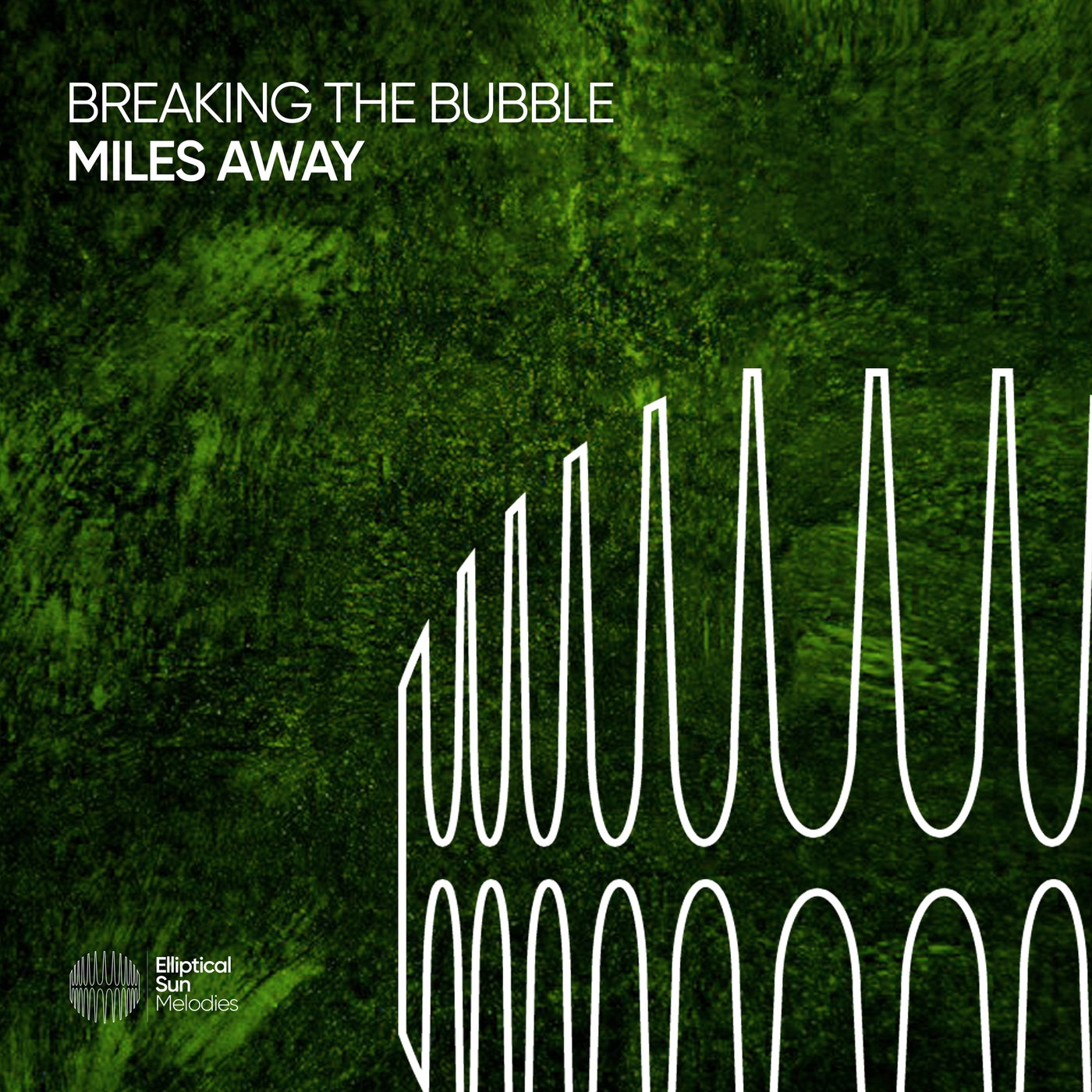 Breaking The Bubble - Miles Away [Elliptical Sun Melodies] | Music & Downloads on Beatport
