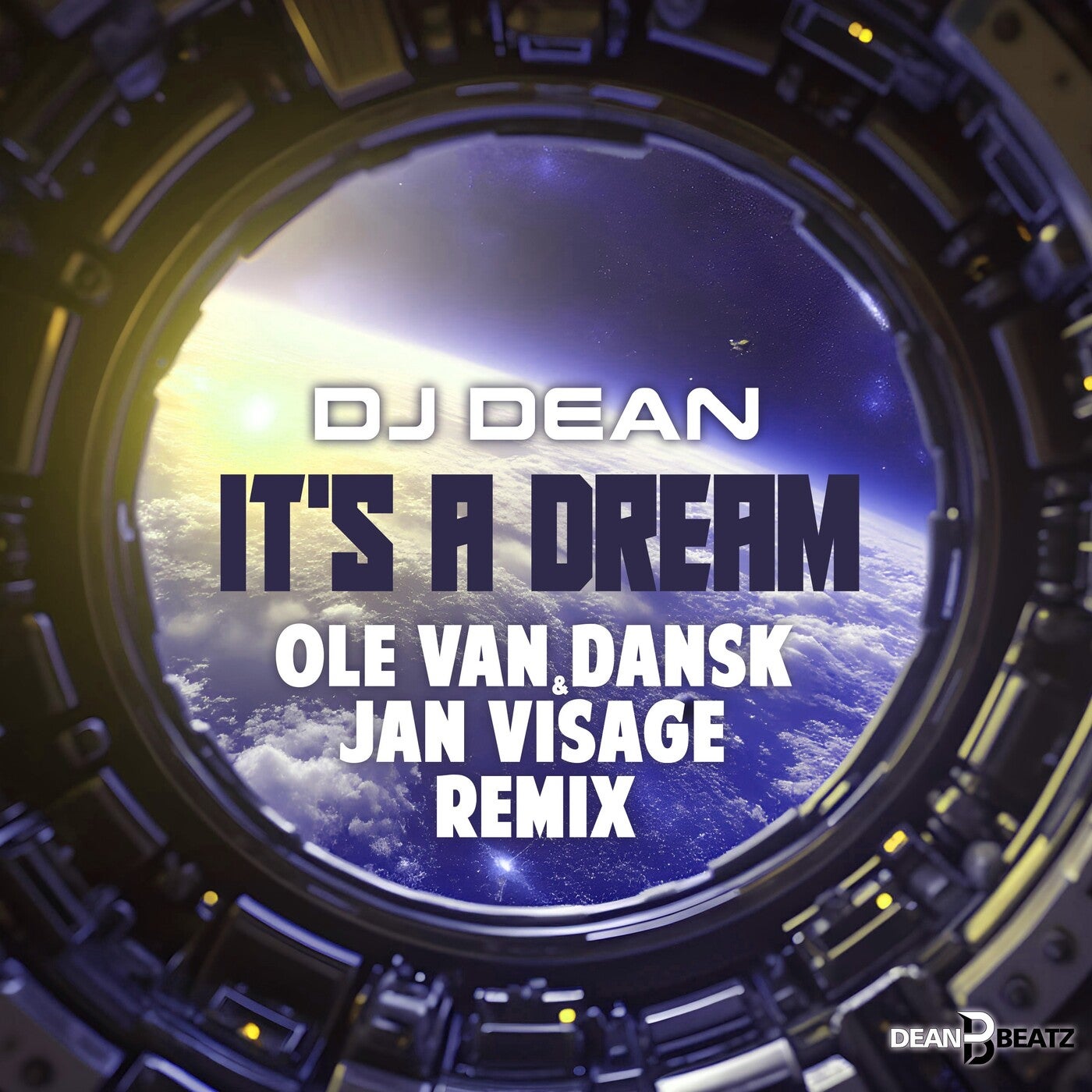 DJ Dean - It's A Dream (Ole Van Dansk & Jan Visage Remix) [Dean Beatz ...