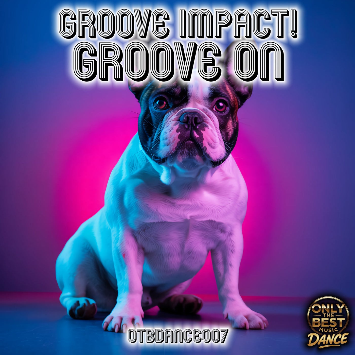 GROOVE IMPACT! - Groove On (Original Mix) [ONLY THE BEST (Dance ...