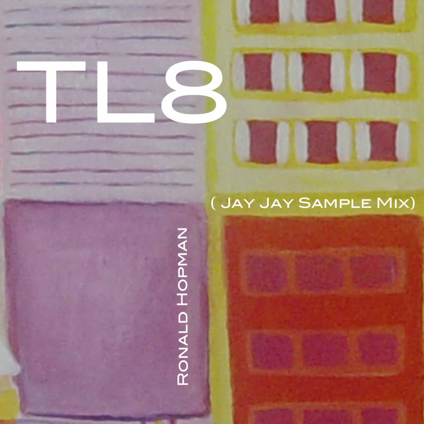Ronald Hopman - TL8 - Jay Jay Sample Mix [LANDR, Self-Released] | Music ...