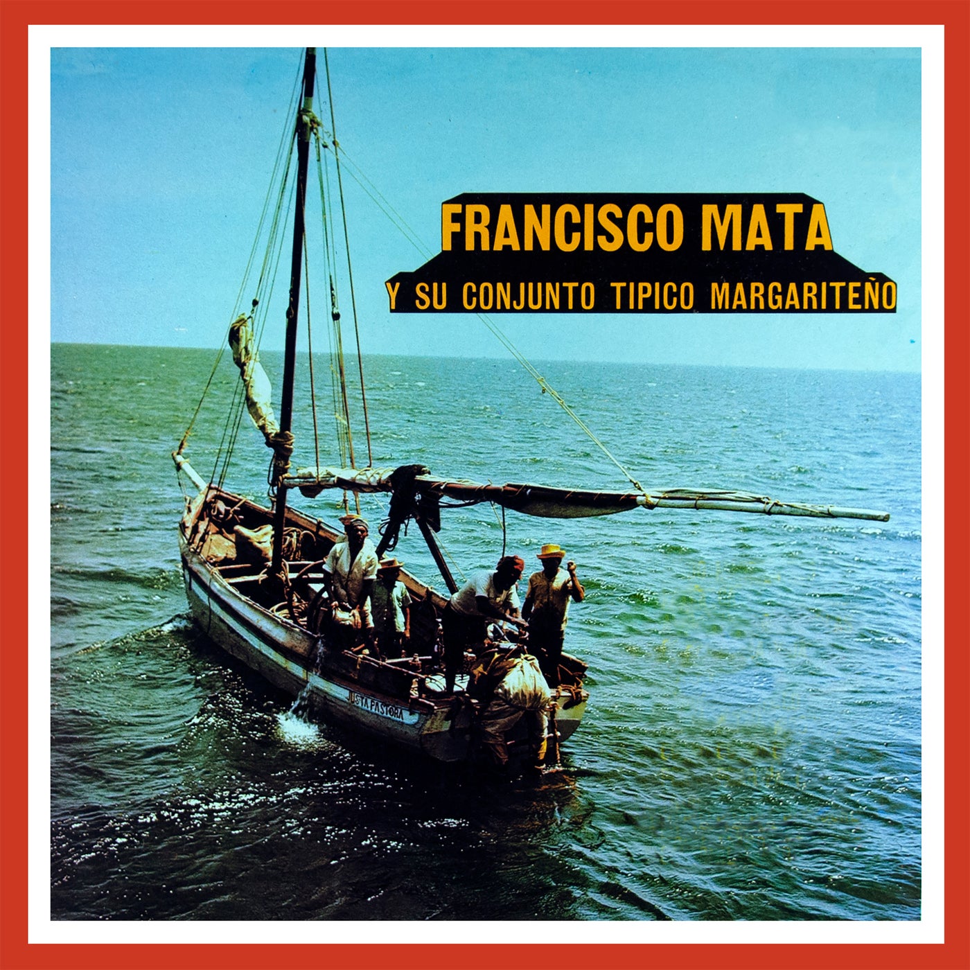 Francisco Mata Y Su Conjunto Típico Margariteño - Francisco Mata y Su ...