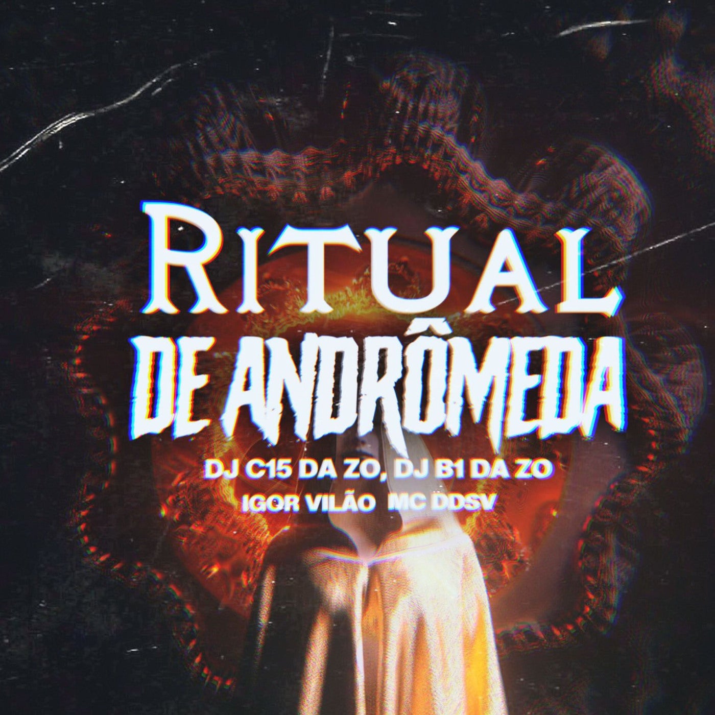Mc DDSV, Igor VIlão, DJ C15 Da ZO, B1 da ZO - Ritual de Andrômeda [HINO DOS BAILES] | Music ...