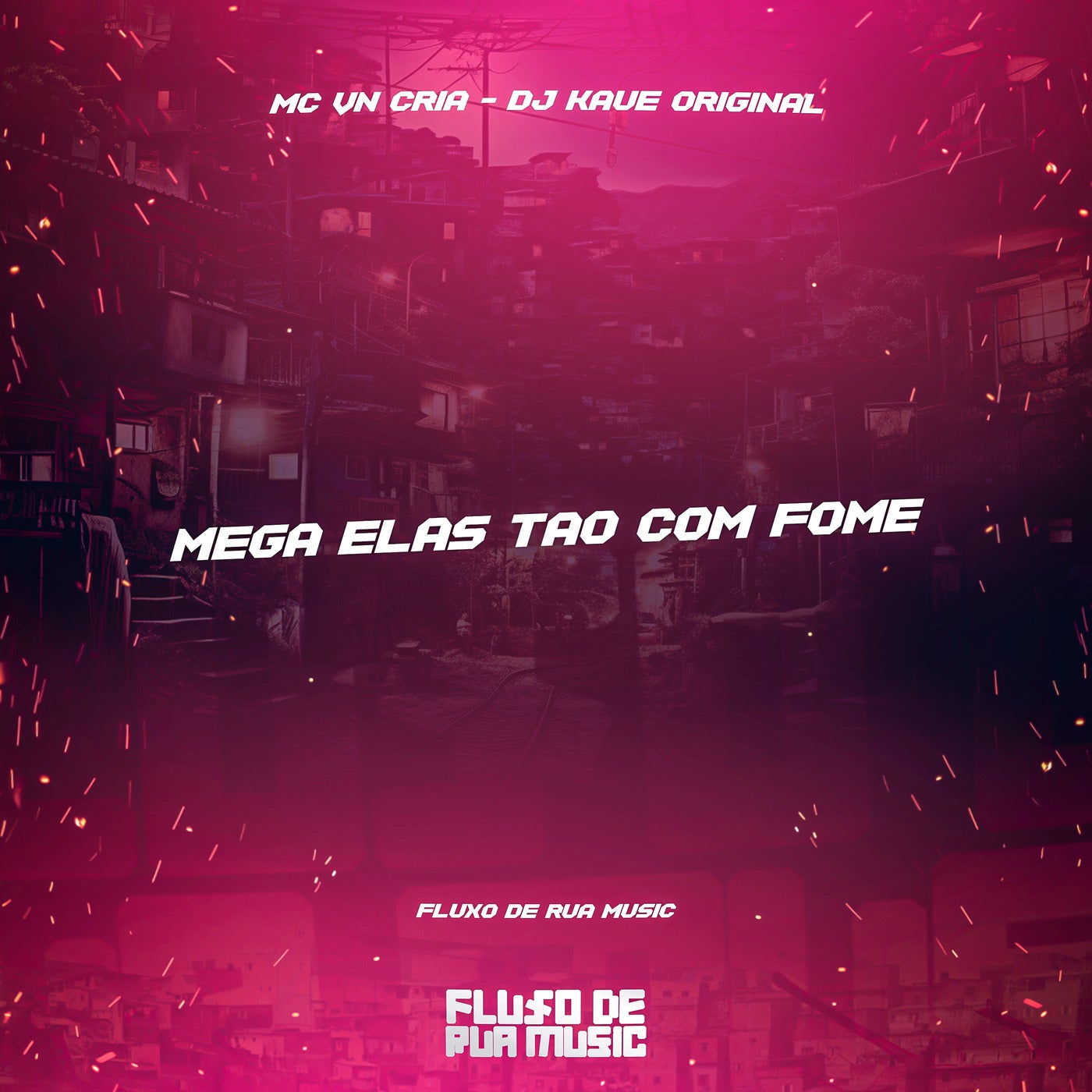 MC VN Cria, Dj Kaue Original - Mega Elas Tão Com Fome (Original Mix ...