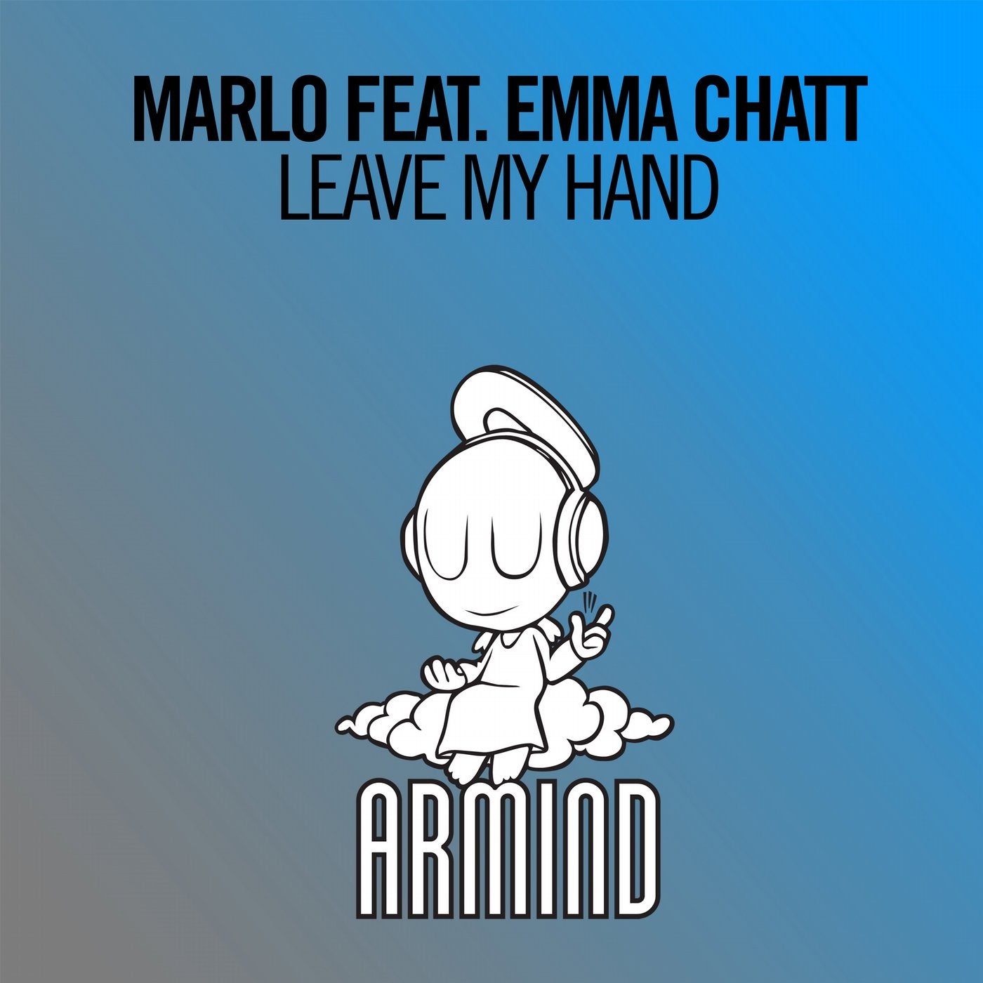 Leave My Hand from Armind (Armada) on Beatport
