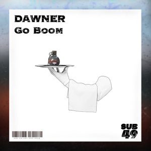 DAWNER - Go Boom [SUB 49]