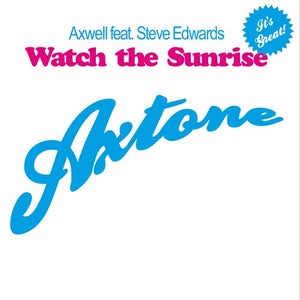 Axwell ft. Steve Edwards - Watch The Sunrise (Incognet Remix) [AXTONE]