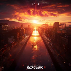 Shadow Zak - Glasgow [LVLD]