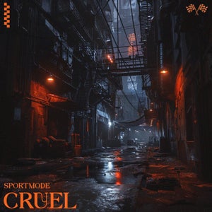SPORTMODE - CRUEL [SELF RELEASED]