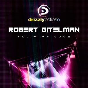 Robert Gitelman - Yulia My Love (Sunset Mix) [DRIZZLY ECLIPSE]
