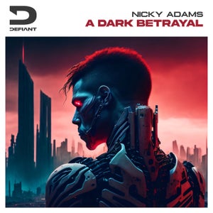 Nicky Adams - Dark Betrayal [DEFIANT DIGITAL]