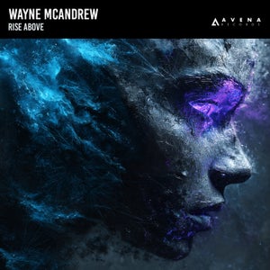 Wayne McAndrew - Rise Above [AVENA]