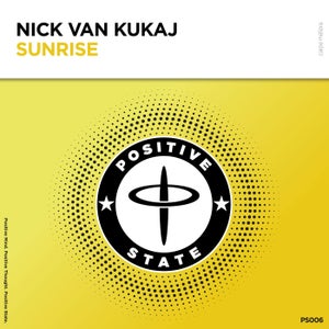 Nick van Kukaj - Sunrise [POSITIVE STATE]