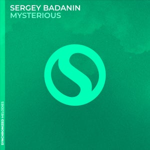 Sergey Badanin - Mysterious [SYNCHRONIZED MELODIES]