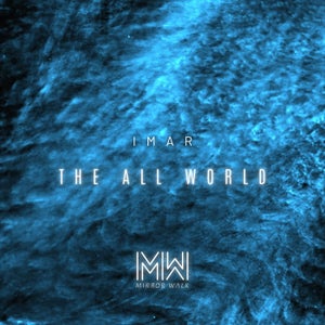 Imar - The All World [MIRROR WALK]