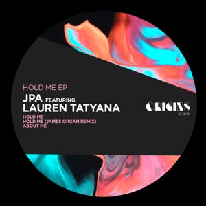 JPA & Lauren Tatyana - Hold Me [ORIGINS]