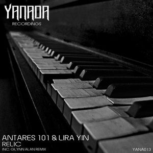 Antares 101 & Lira Yin - Relic [YANADA]