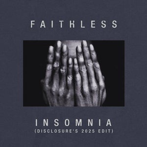 Faithless - Insomnia (Disclosure 2025 Edit) [SONY]