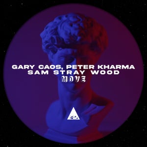Gary Caos & Peter Kharma & Sam Stray Wood - Move [CASA ROSSA]